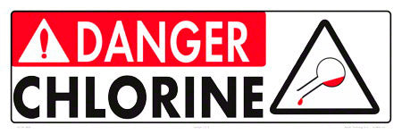 Danger Chlorine Sign - 18x6 Inch
