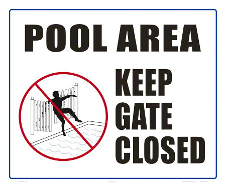 Pool Area Keep Gate Closed Sign - 12x10 Inch