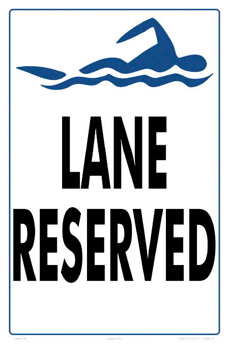 Lane Reserved Sign - 12x18 Inch