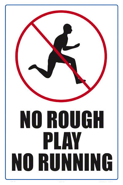 No Rough Play Sign - 12x18 Inch